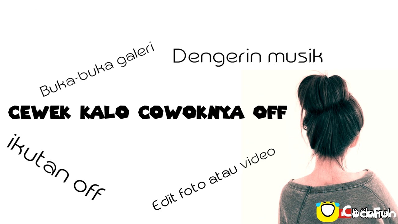 CEWEK VS COWOK KALAU LAGI OFF - YouTube