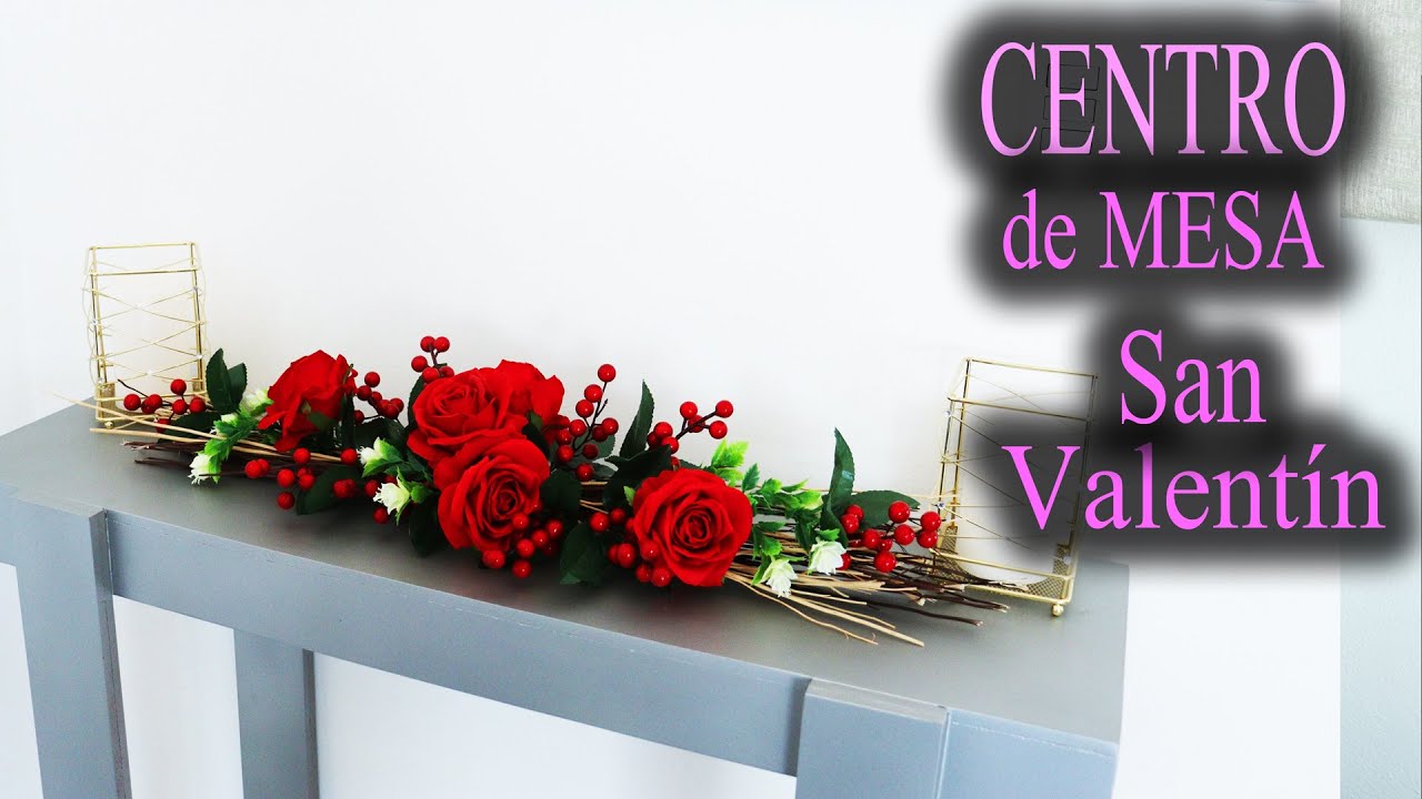 IDEA #3 para SAN VALENTIN Centro de Mesa / Decora tu Casa / Día del ...