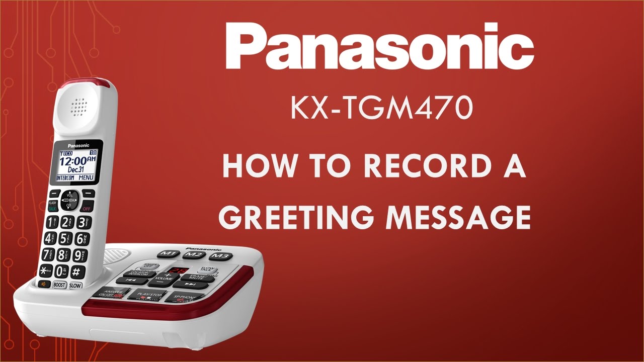Panasonic Telephones KX TGM470 How To Record A Greeting Message panasonic-telephones-kx-tgm470-how-to-record-a-greeting-message