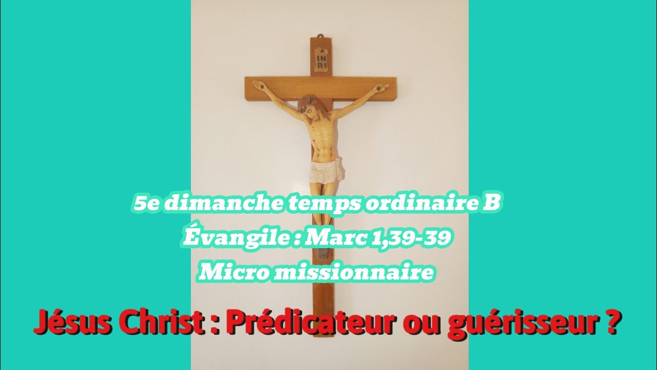 JÉSUS CHRIST : PRÉDICATEUR OU GUÉRISSEUR - YouTube