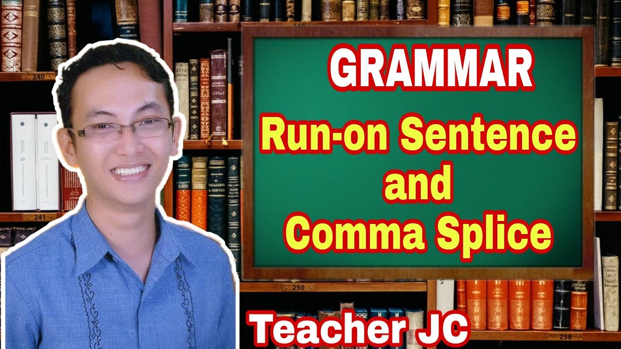 Run on Sentence and Comma Splice | English for Kids | Teacher JC - YouTube