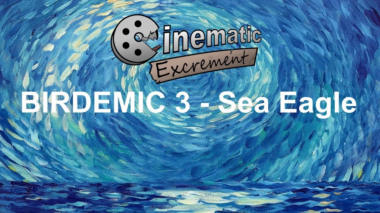 Cinematic Excrement: Episode 147 - Birdemic 3: Sea Eagle - YouTube