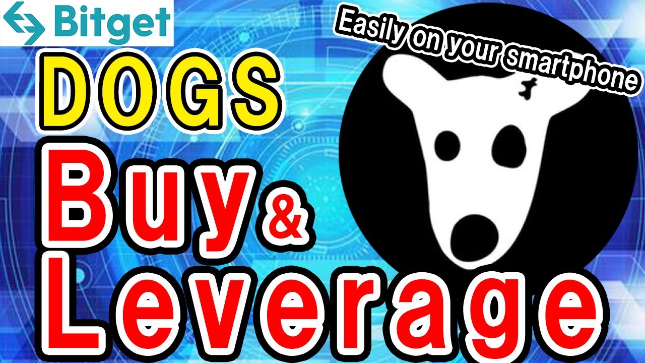 How to buy and leverage cryptocurrency DOGS 【Bitget】【exchange】【futures ...