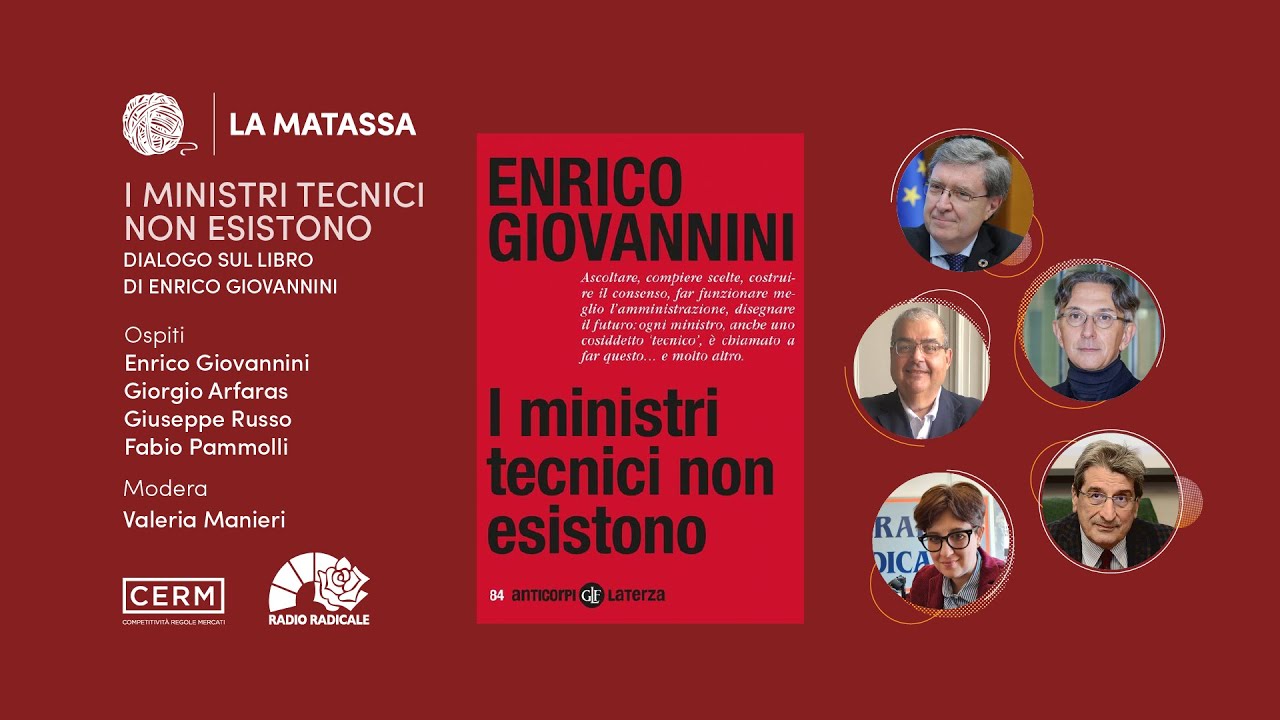 I ministri tecnici non esistono. Dialogo sul libro di Enrico Giovannini ...