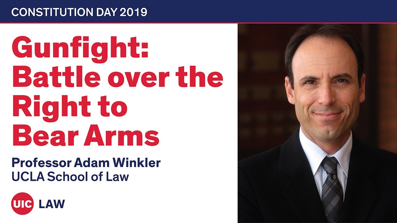 Constitution Day Lecture: Gunfight: Battle over the Right to Bear Arms ...