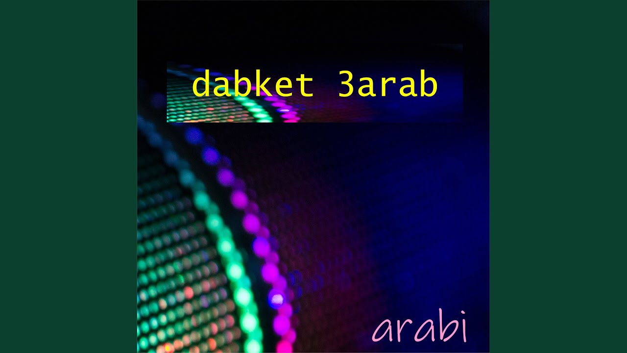 dabket 3arab - YouTube Music