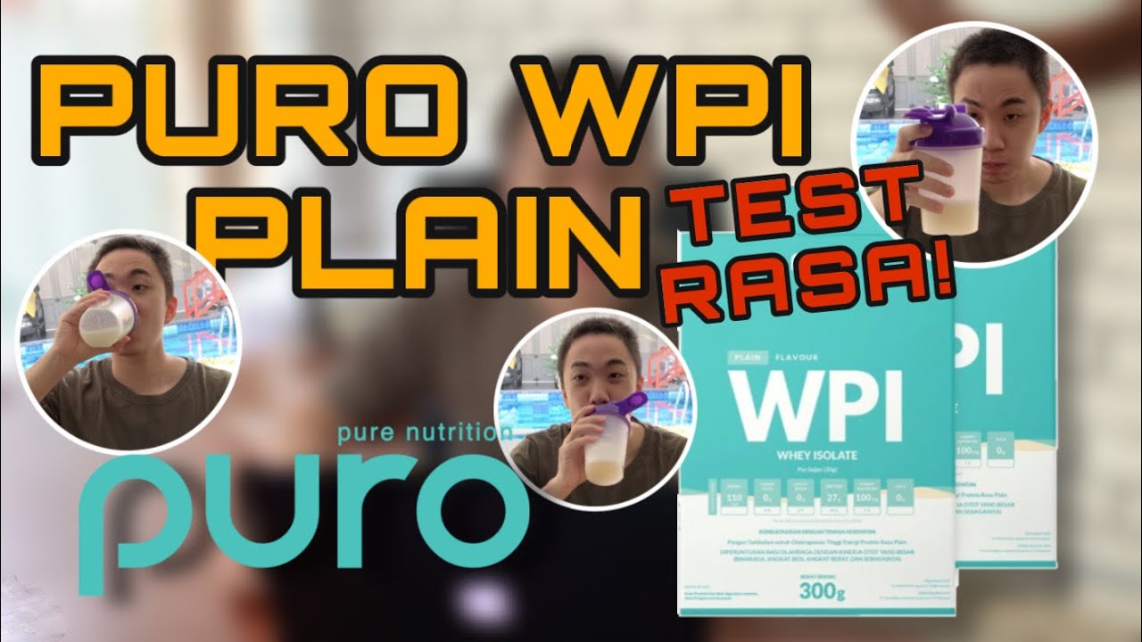 REVIEW PURO WPI / ISOPRO RASA PLAIN + TEST RASA | INDONESIA - YouTube