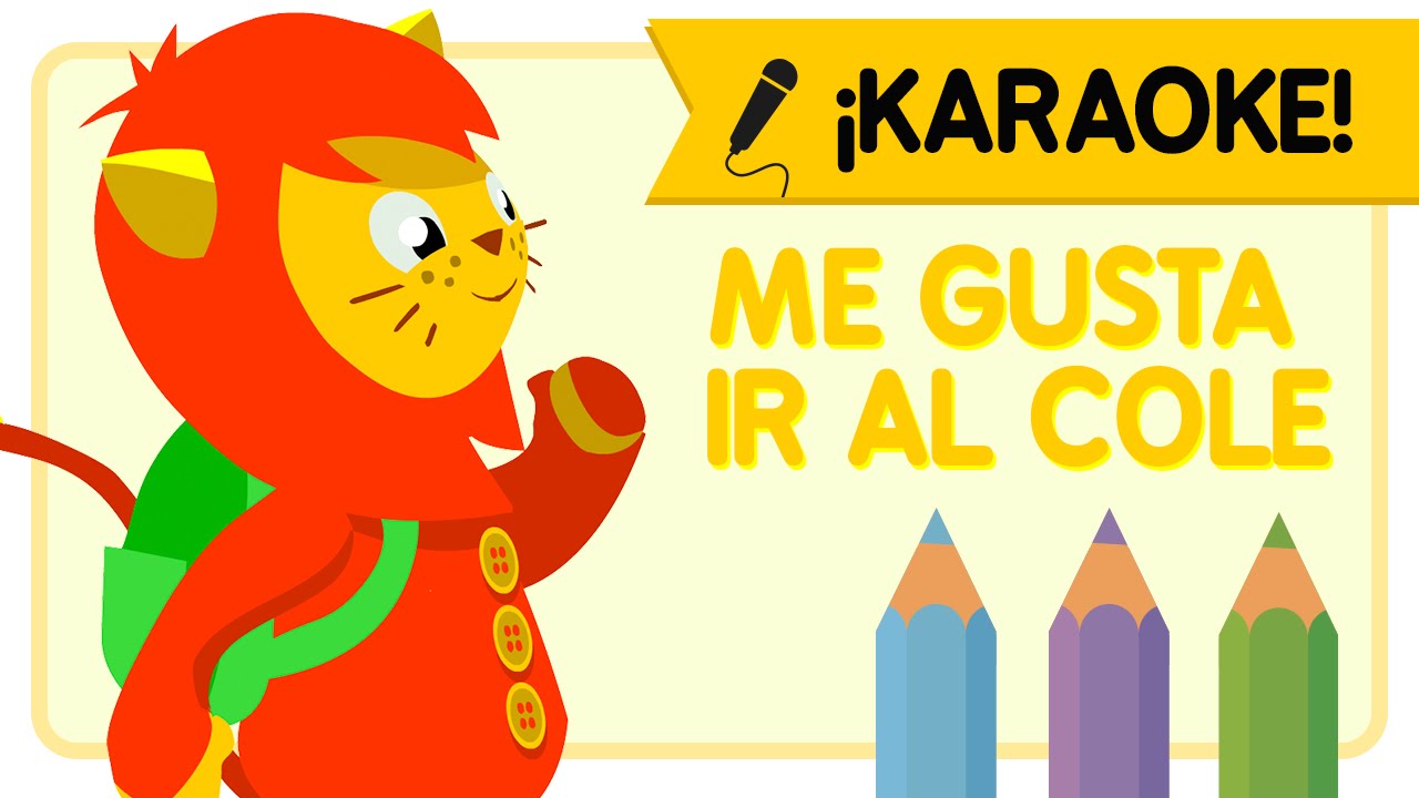 KARAOKE | Canciones infantiles con letra | "Me Gusta Ir Al Cole ...