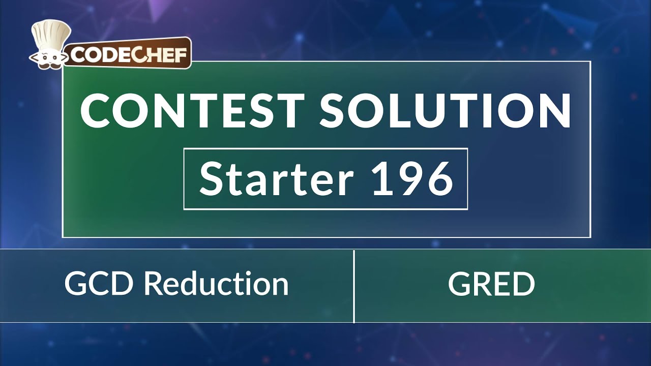 Greatest Reduction - GRED | CodeChef Starter 196 | Official Solution ...