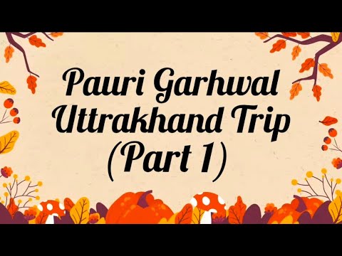Matkunda Pauri Garhwal Part 1 - YouTube