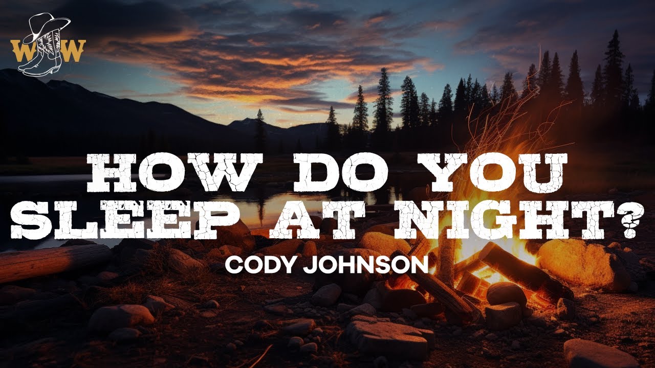 Cody Johnson - How Do You Sleep At Night? (Lyrics) Chords - Chordify