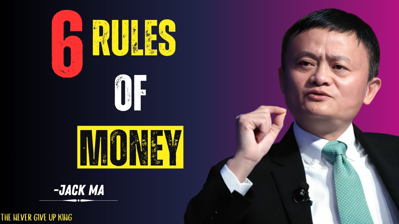 The 6 Rules of Money They Never Taught You in School | jack ma ...