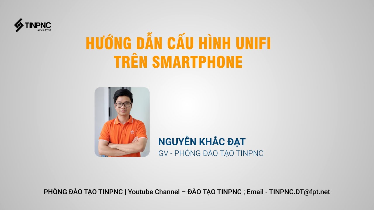 [TINPNC] Hướng dẫn cấu hình UniFi trên Smartphone - YouTube