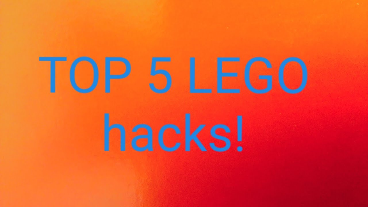 Top 5 LEGO HACKS!! - YouTube