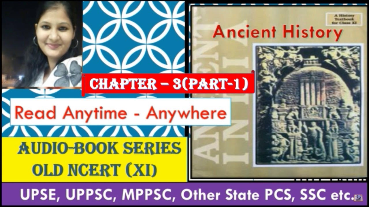 Audio Book series- old ncert (Ancient History),Chapter -3 (part-1 ...