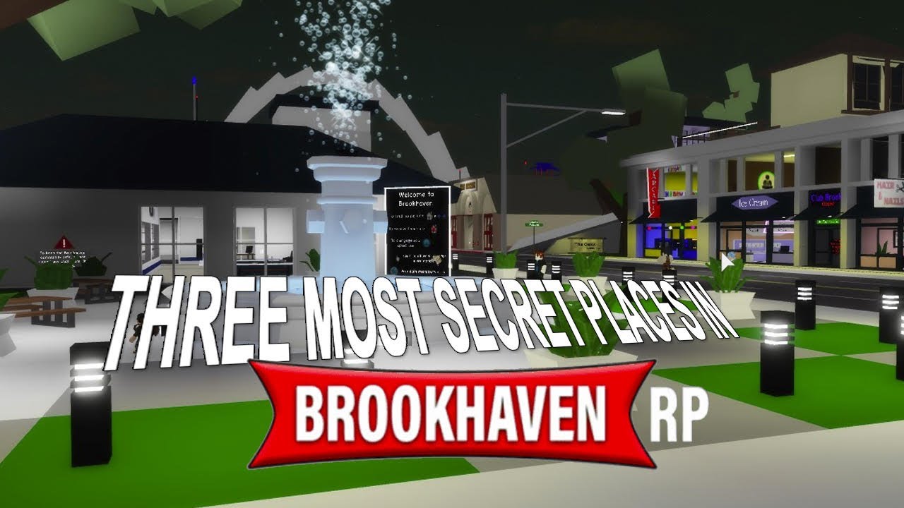 3 SECRET Places In Brookhaven. - YouTube