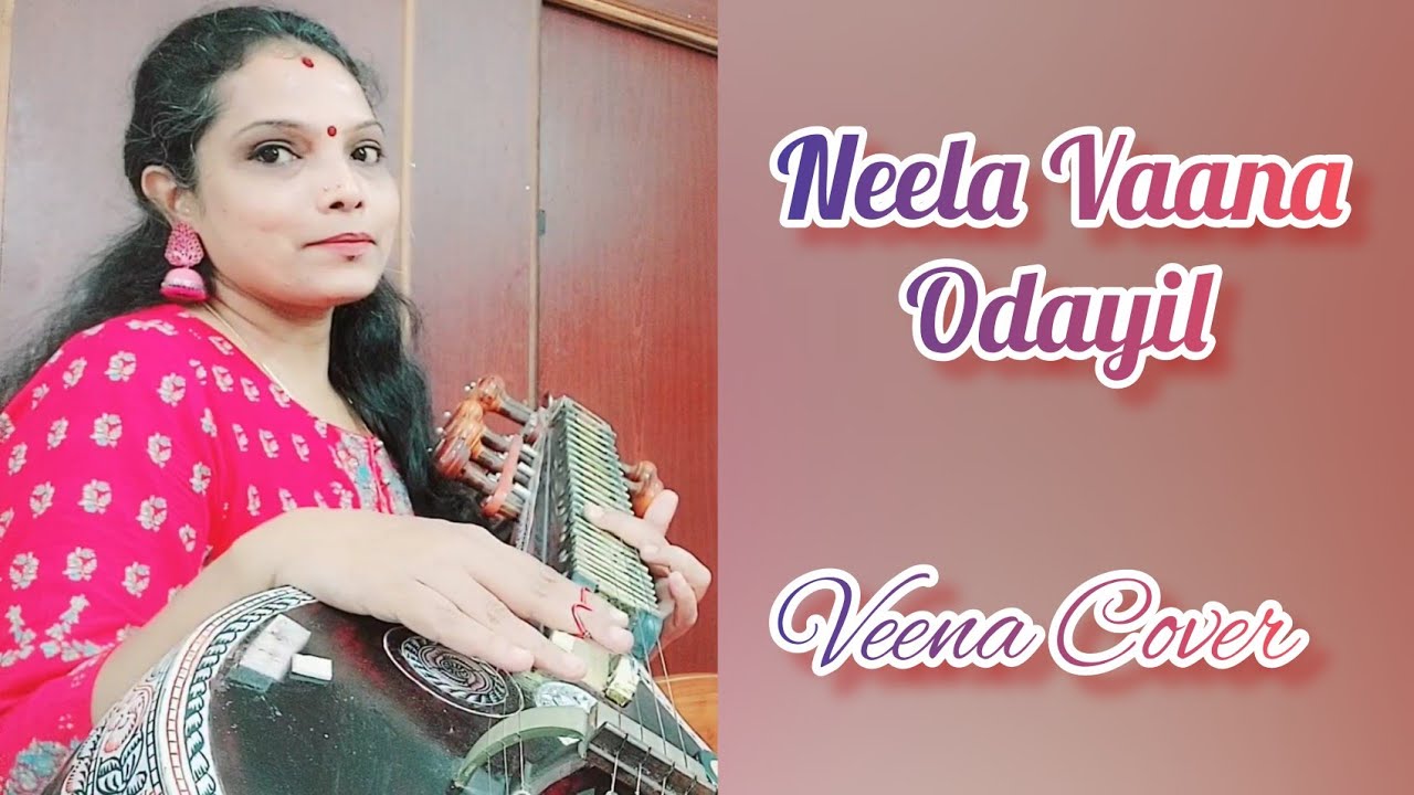 Neela Vaana Odaiyil - Vazhve Maayam - Gangai Amaran - SPB- Veena Cover ...