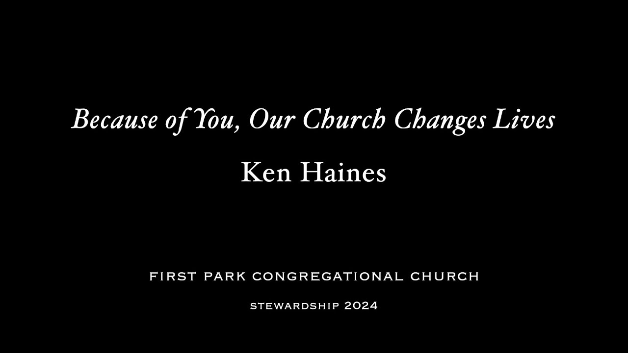 Ken Haines Stewardship 2024 - YouTube