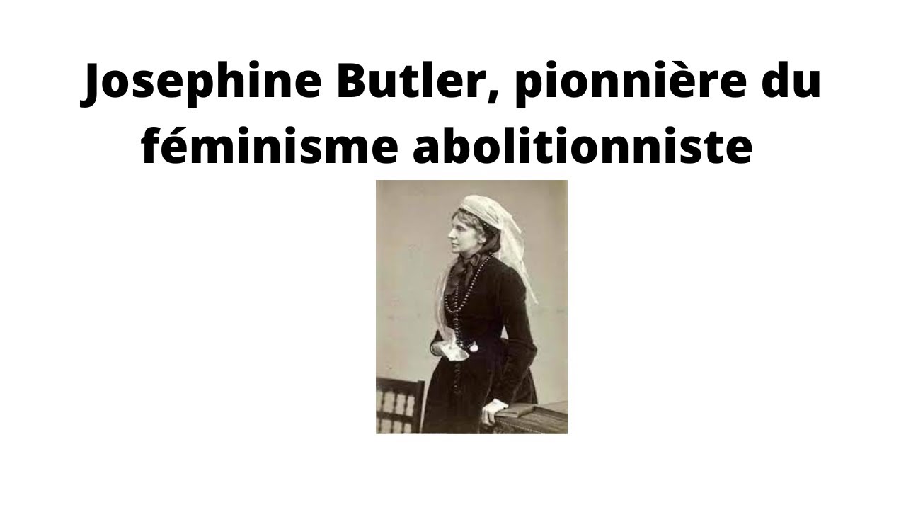 Josephine Butler, une pionnière du féminisme abolitionniste - YouTube