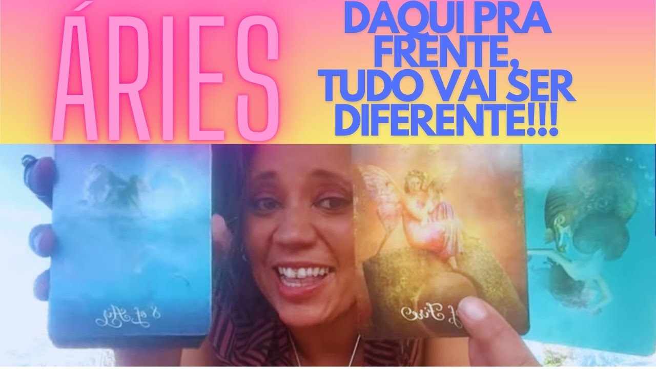 ÁRIES DAQUI PRA FRENTE,TUDO VAI SER DIFERENTE!!! - YouTube