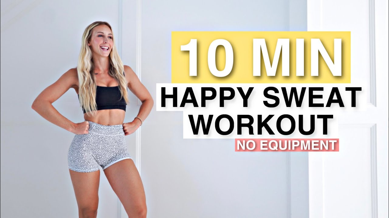 10 MIN HAPPY SWEAT WORKOUT - good mood Cardio workout / No Equipment ...