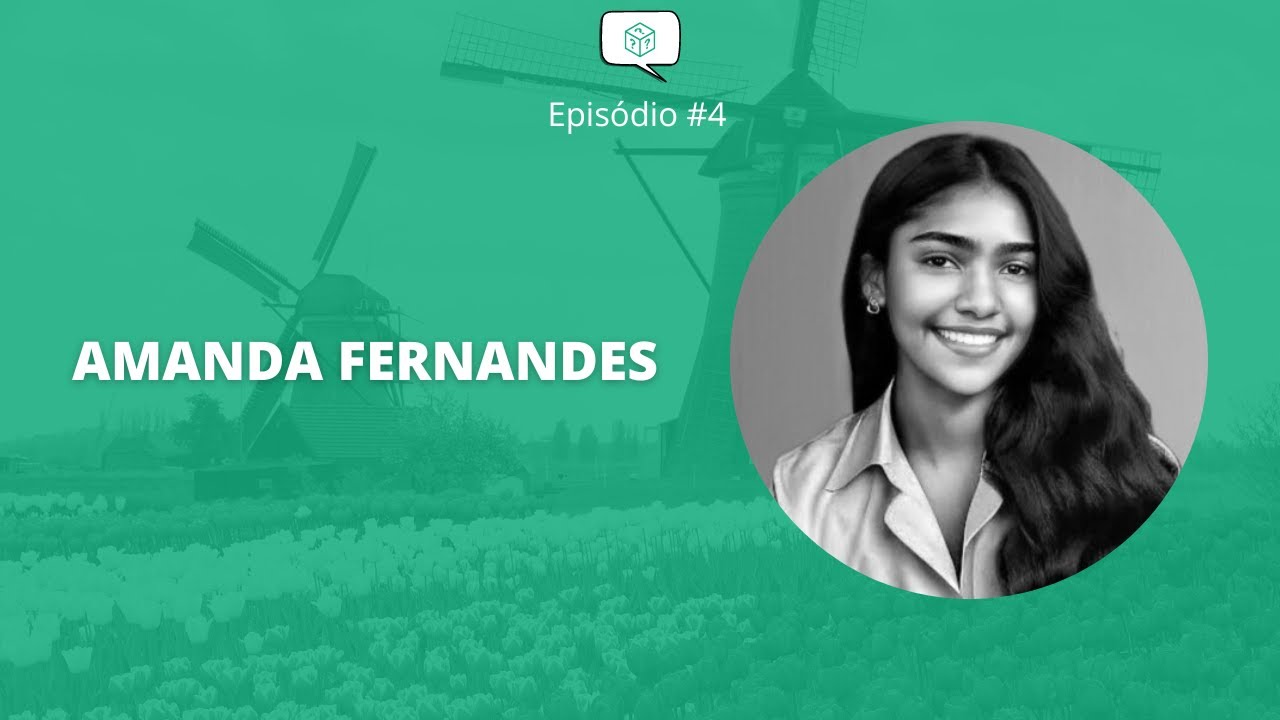 4 - Amanda Fernandes: uma vida entre idiomas e códigos - YouTube