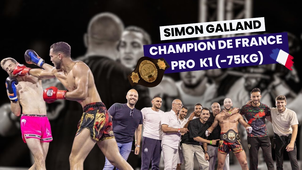 Du Combat à la Gloire : Simon Galland, Champion de France Pro K1 -75kg - YouTube
