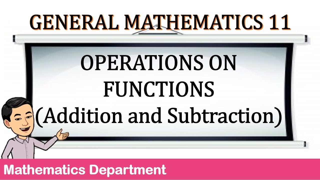 Lesson 3 Operations On Functions Addition And Subtraction - Youtube