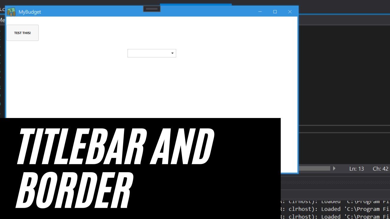Customizing The Titlebar And Border Mahappsmetro Wpf Application Make A Modern Wpf App Part 2