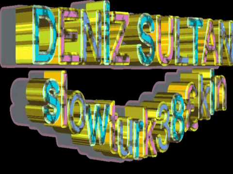 slowturk38ekin -- Deniz Sultan oy gülüm süperrr