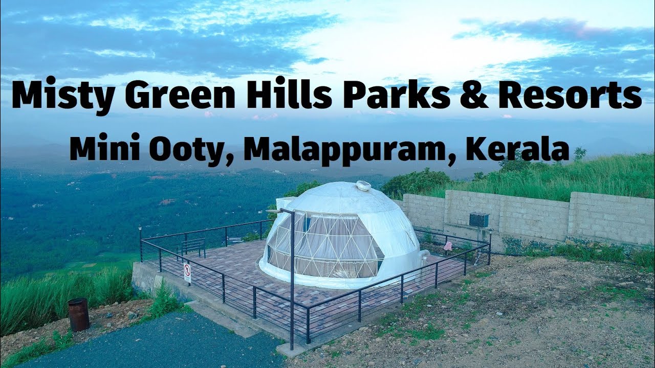 Misty Green Hills Parks & Resorts Mini Ooty Malappuram - YouTube