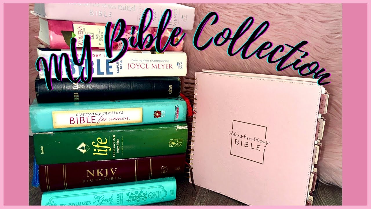 My Bible Collection | Study, Application, and Journaling Bibles - YouTube
