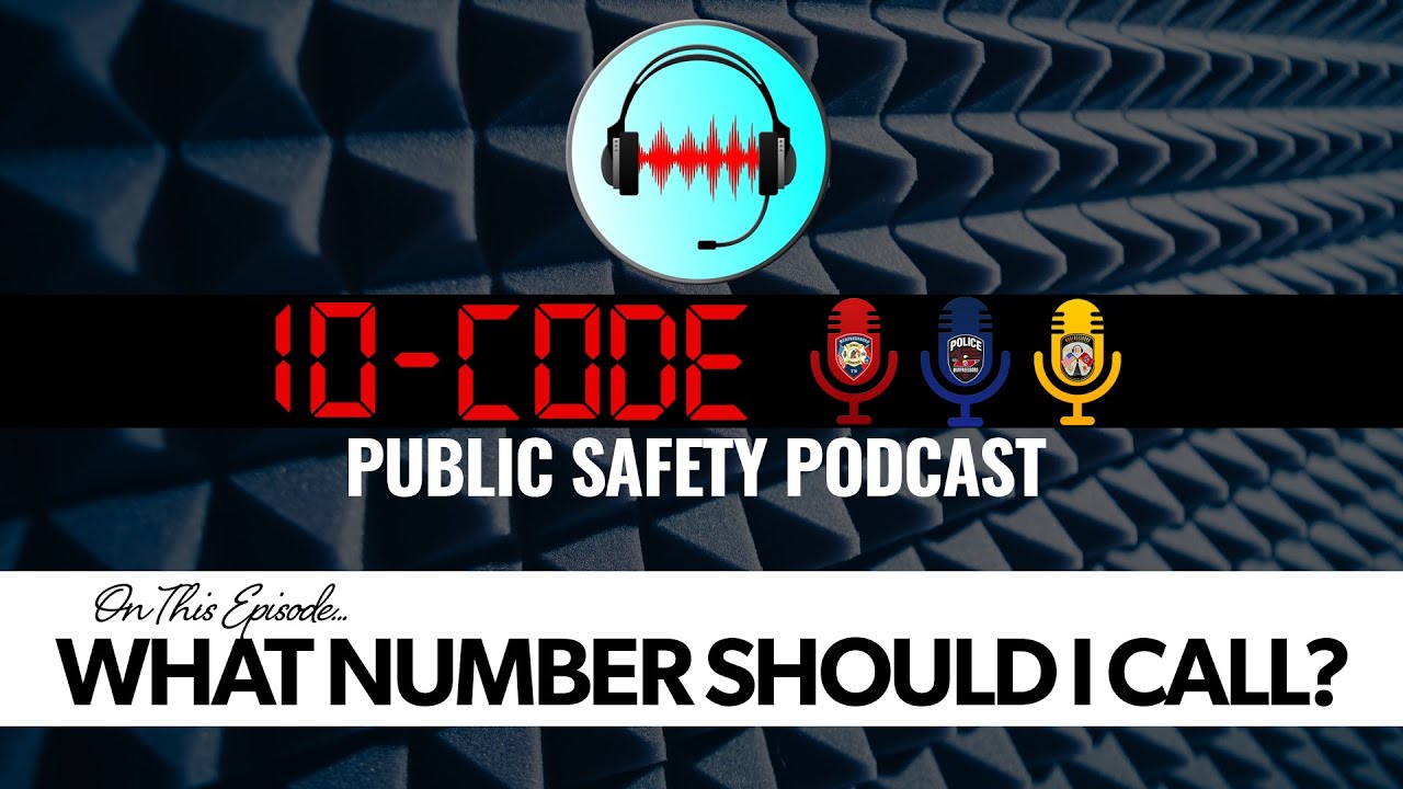 10-Code Podcast-What Number Should I Call? - YouTube