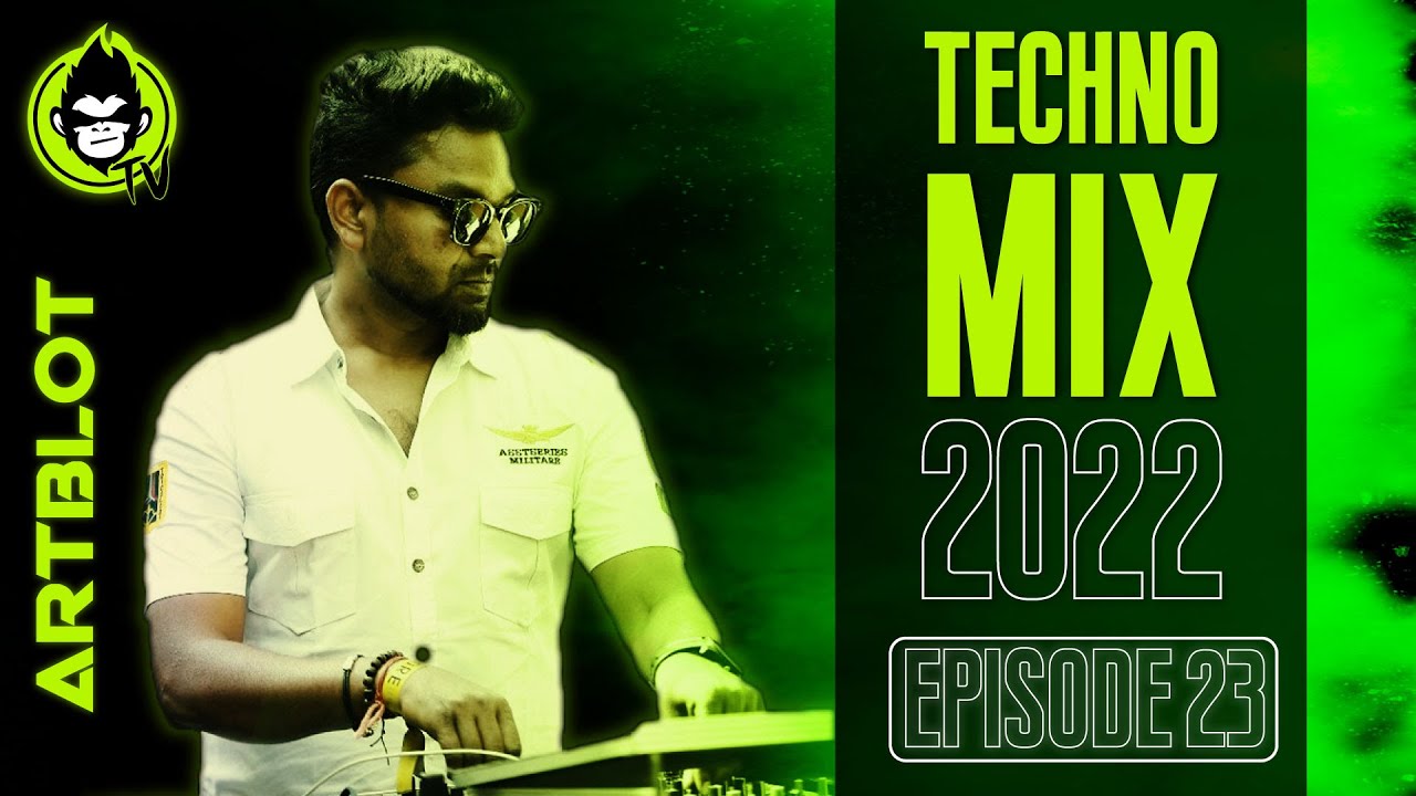 TECHNO MIX 2022 | Non-Stop| ARTBLOT | Episode 23 - YouTube