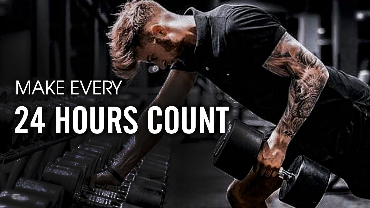 MAKE EVERY 24 HOURS COUNT - The Best Motivational Video Of 2025 - YouTube