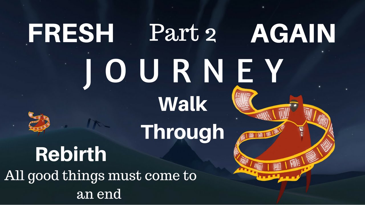 Journey Walkthrough Part 2 - YouTube