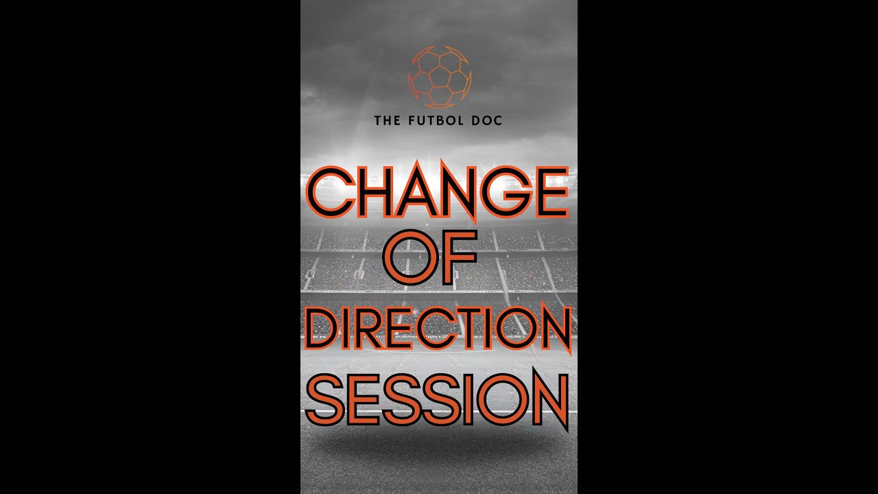 Change of Direction Session - YouTube