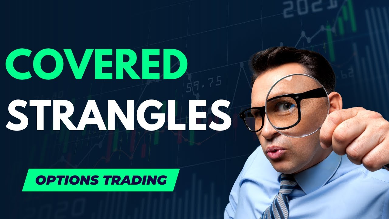 Understanding the Covered Strangle - YouTube