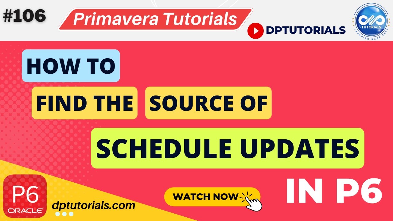 How to find the source of schedule updates in Primavera P6 - YouTube
