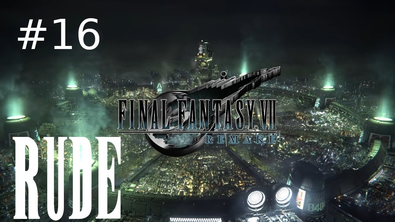Final Fantasy VII Remake #16 - Rude - YouTube