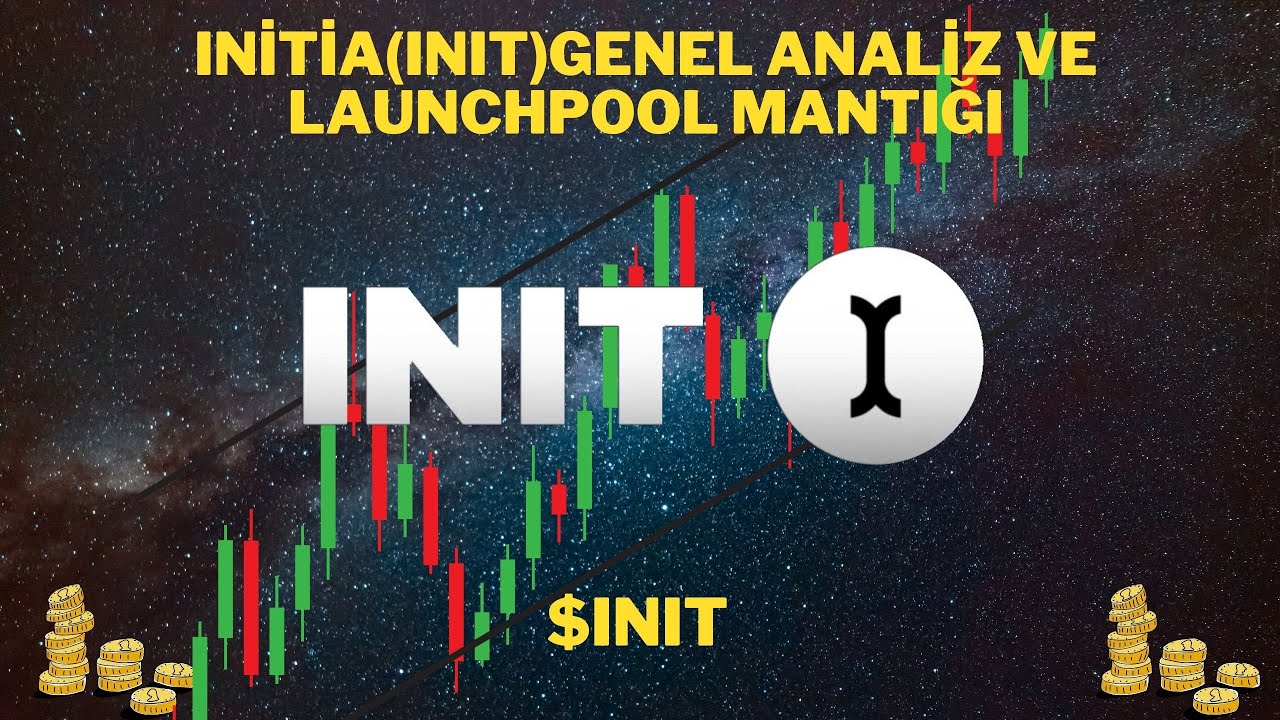 Initia(INIT)GENEL ANALİZ VE LAUNCHPOOL MANTIĞI - YouTube