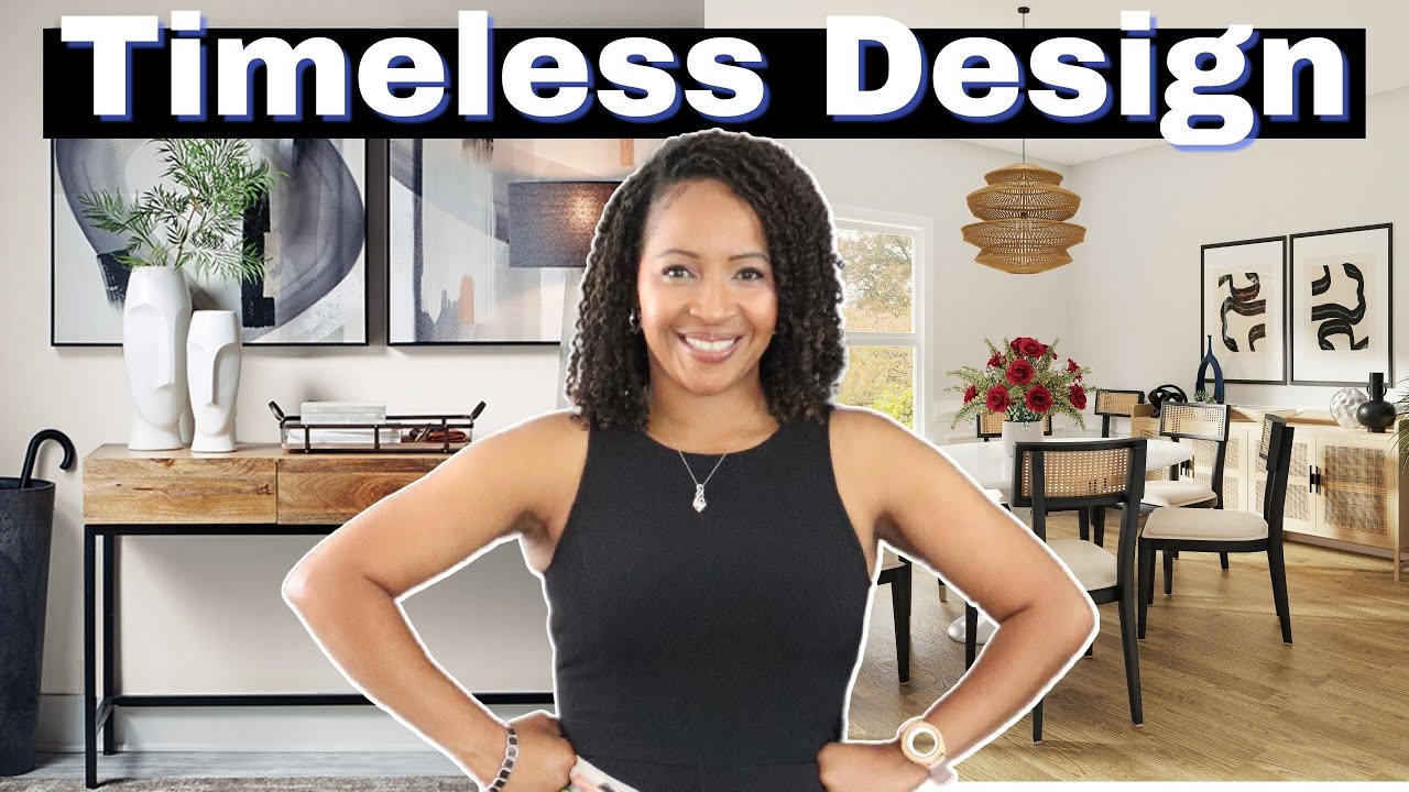 Create TIMELESS Interior Design | How to Design Your Home with Timeless ...