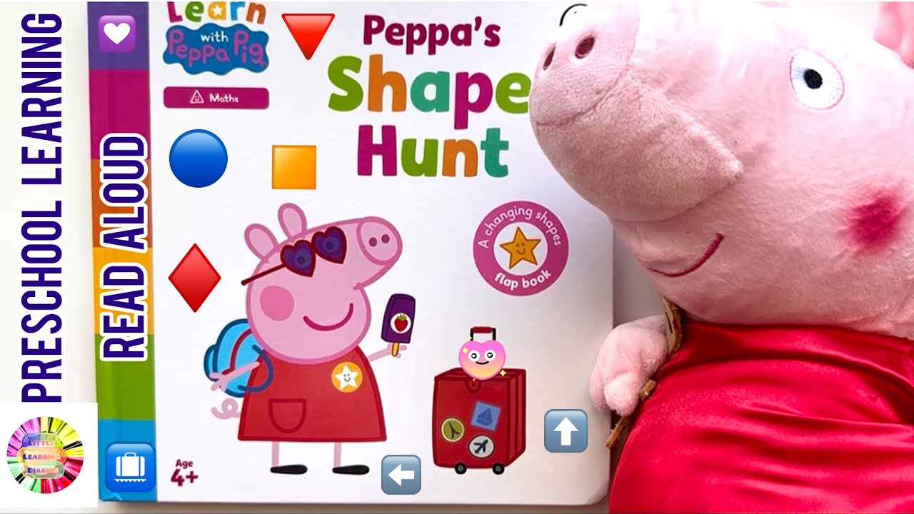 Learn Shapes With Peppa Pig: Peppa’s Shape Hunt Read Aloud Book For ...