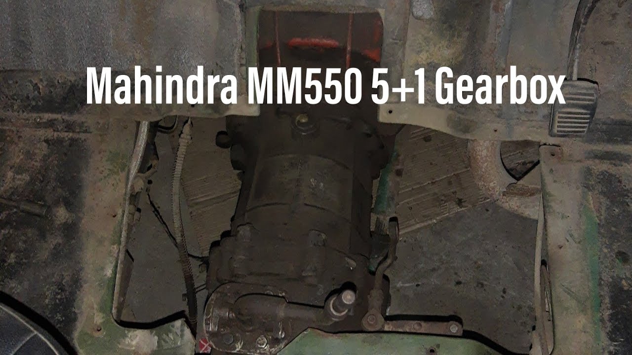 Mahindra MM550 Gear box - YouTube