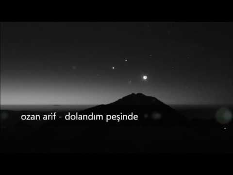 Ozan Arif  - dolandım peşinde