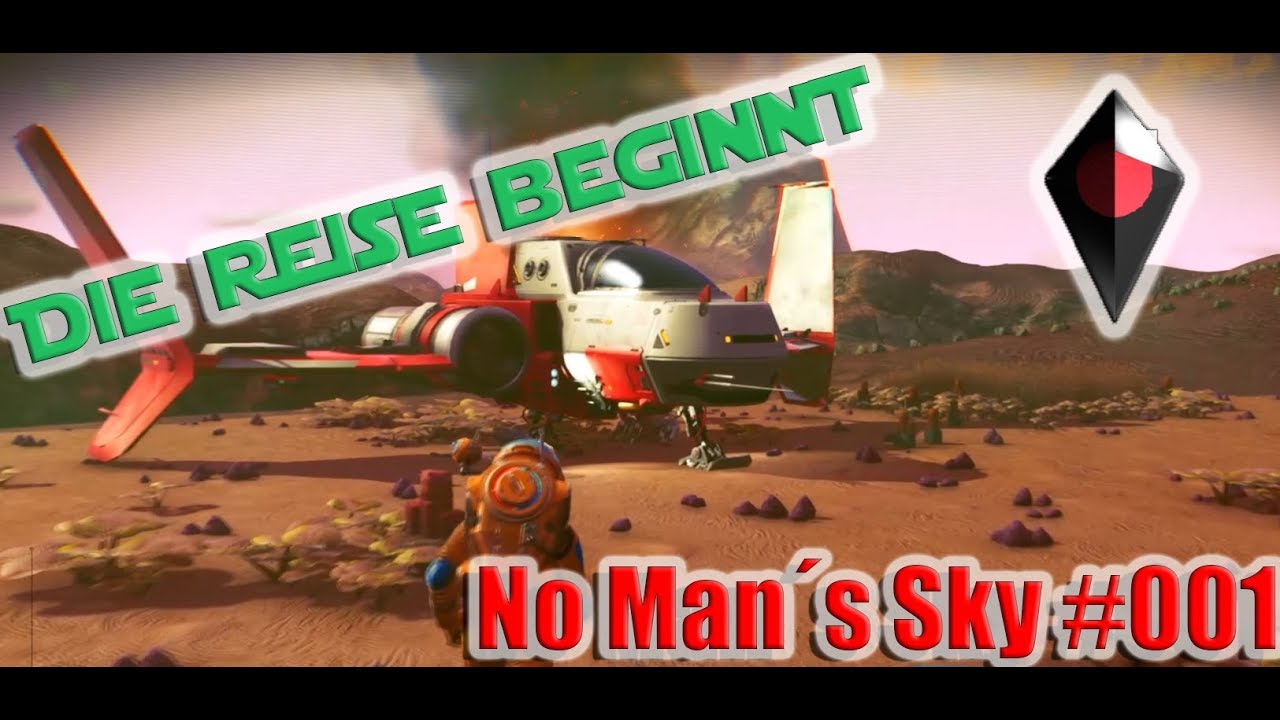 Die Reise beginnt - No Man´s Sky - German #001 - YouTube
