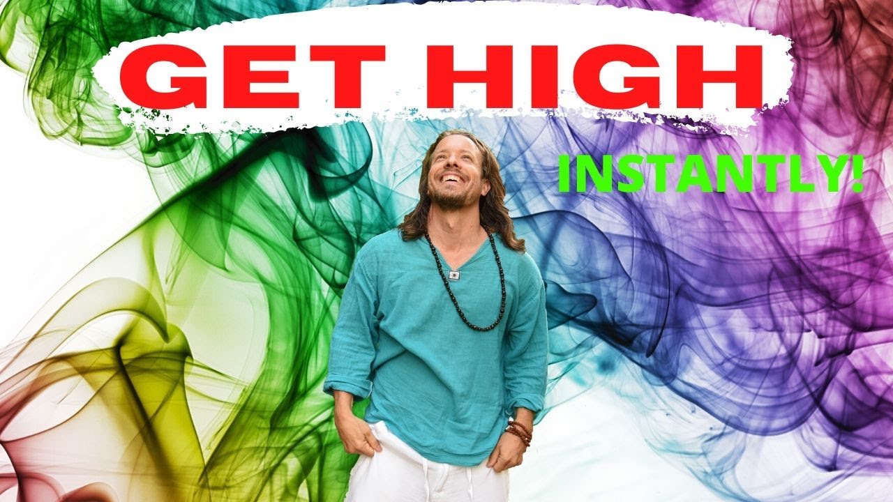 Get High Instantly: The Secret To Experiencing Euphoria All The Time ...