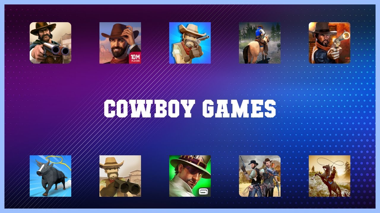 Must have 10 Cowboy Games Android Apps - YouTube