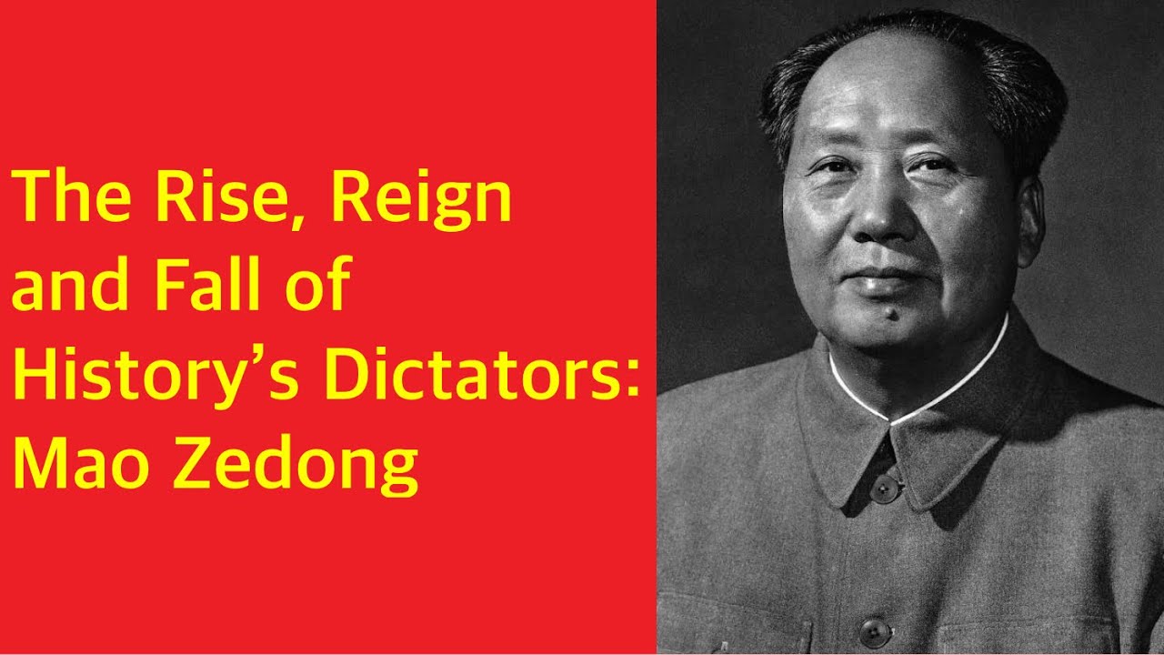 The Rise, Reign and Fall of History’s Dictators: Mao Zedong - YouTube
