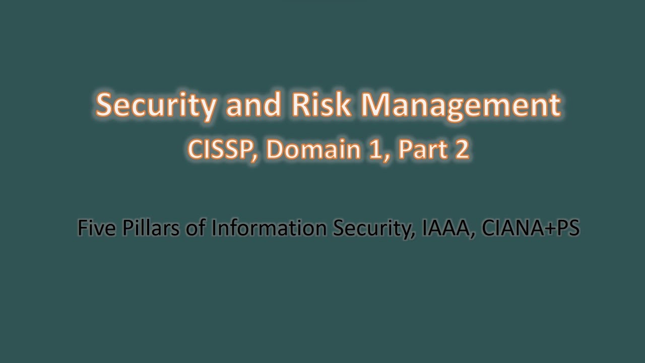 CISSP; Domain 1, Five Pillars of Information Security, and more - YouTube